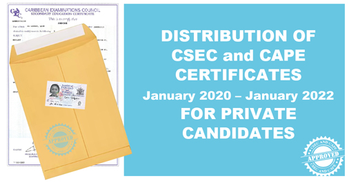 DISTRIBUTION OF CSEC and CAPE CERTIFICATES January 2020 – January 2022 ...