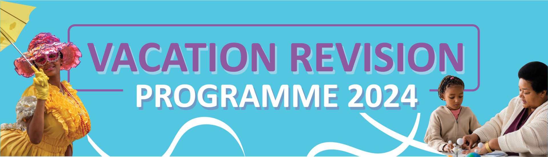 Vacation Revision Programme 2024 – Ministry of Education