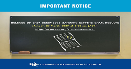 January 2023 CXC® CSEC® exam results from 6:00 pm (AST) on Monday 27 ...