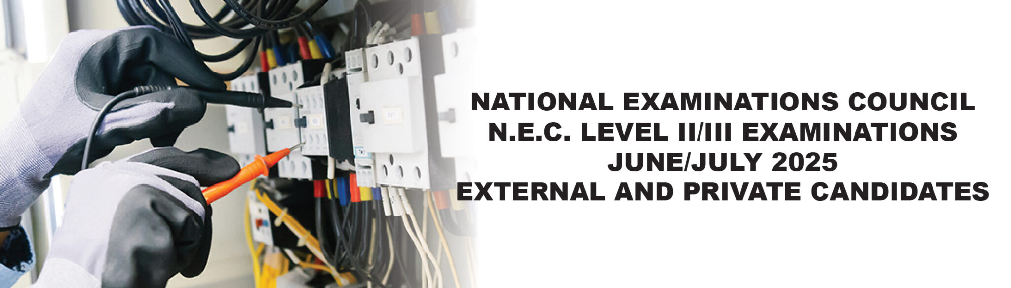 N.E.C. Level II/III Exams – June/July 2025 – Ministry of Education